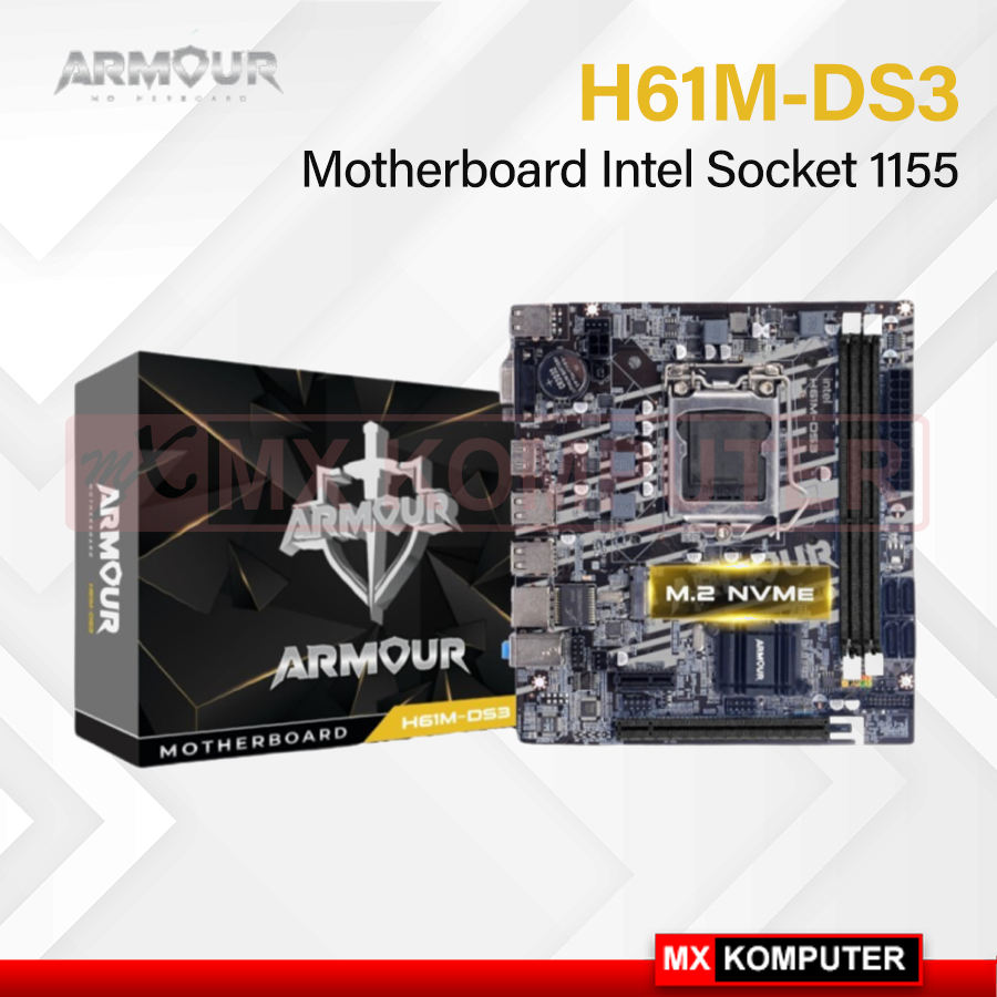 Motherboard ARMOUR H61M-DS3 Support SSD M2 NVME | MX Komputer Jogja